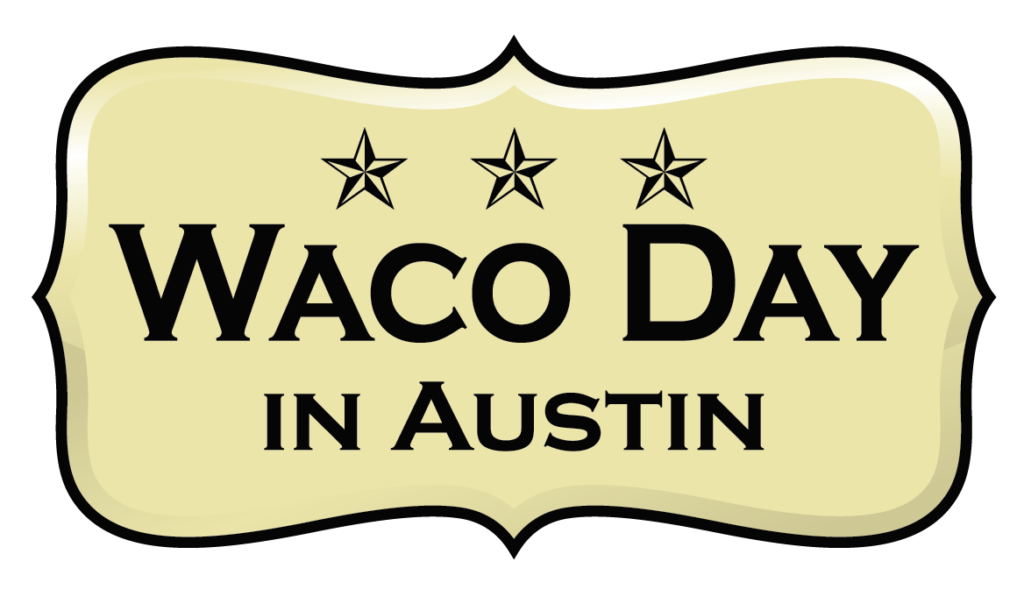 Waco Day in Austin 2025 Greater Waco Chamber of Commerce